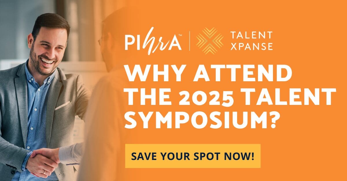 Why Attend the 2025 Talent Symposium? - PIHRA: Professionals In Human ...