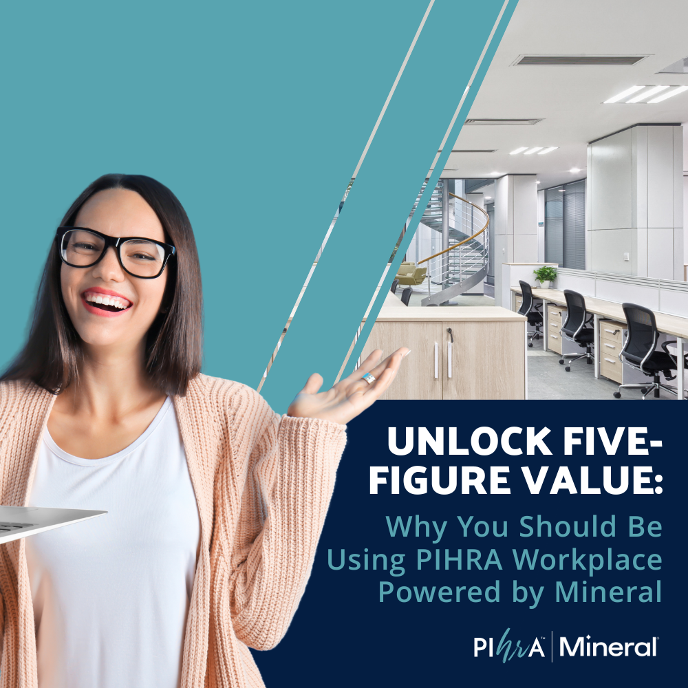 Unlock Five-Figure Value: Harness PIHRA Benefits
